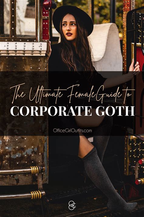 The Ultimate Female Guide To Corporate Goth