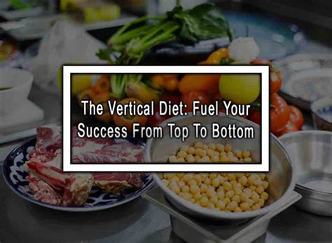 The Vertical Diet Fuel Your Success From Top To Bottom