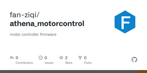 GitHub Fan Ziqi Athena Motorcontrol Motor Controller Firmware