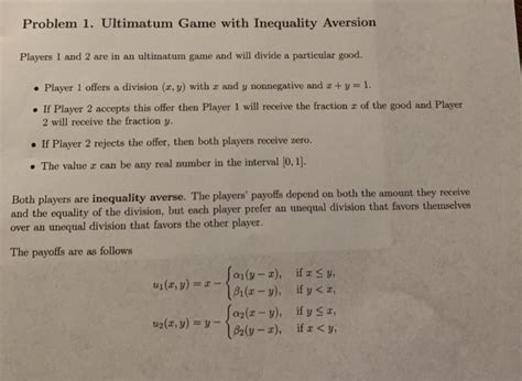 Solved Problem 1 Ultimatum Game With Inequality Aversion