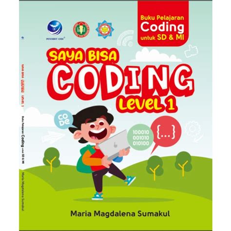Jual Buku Pelajaran Coding Untuk Sd Dan Mi Saya Bisa Coding Level 1 Shopee Indonesia