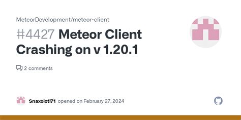 Meteor Client Crashing On V 1201 · Issue 4427 · Meteordevelopment