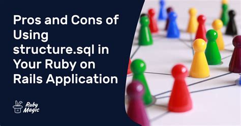 Pros And Cons Of Using Structuresql In Your Ruby On Rails Application Appsignal Blog