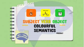 Subject Verb Object SVO Colourful Semantics Freebie By HEY I NEED