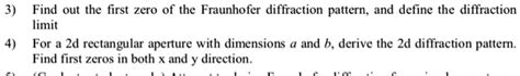 SOLVED Find Out The First Zero Of The Fraunhofer Diffraction Pattern And Define The