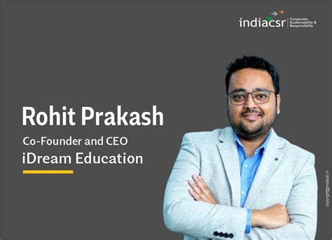 Rohit Prakash Co Founder Idream Education An Insightful Interview On
