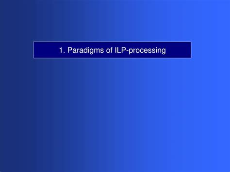 PPT Evolution Of The ILP Processing PowerPoint Presentation Free Download ID