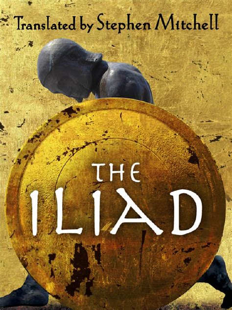 The Iliad By Homer Translated By Stephen Mitchell Pdf Iliad Hector
