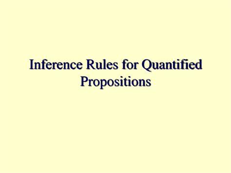 Ppt Inference Rules For Quantified Propositions Powerpoint