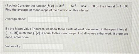 Solved 1 Point Consider The Function F X 2x3−15x2−36x 10