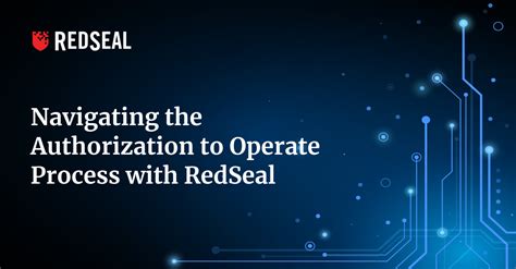 Navigating The Authorization To Operate Process With Redseal Redseal
