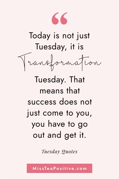35 Tuesday Motivation Quotes For Work And Life — Miss Tea Positive In 2024