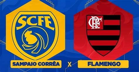 Sampaio Corrêa RJ x Flamengo ao vivo veja onde assistir horário e escalações