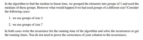 Solved In The Algorithm To Find The Median In Linear Time