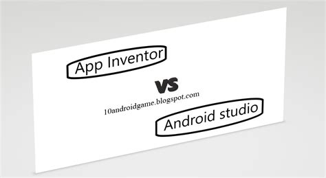 App Inventor Or Android Studio Which One Is Better How App Inventor And Android Studio