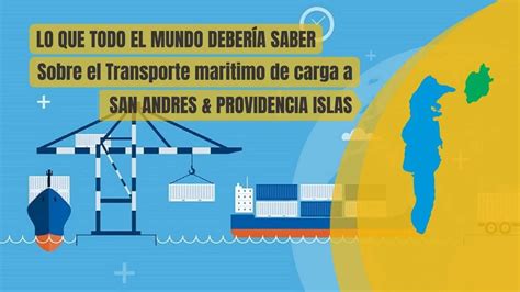 Valor Del Flete A San Andrés Isla Requisitos Y Costos Fletes Y Mudanzas
