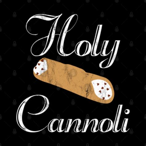Holy Cannoli Italian Holy Cannoli Italian Tshirt Pun Mask Teepublic