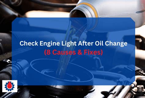 Check Engine Light After Oil Change(8 Causes & Fixes) | Engine Oil Journal