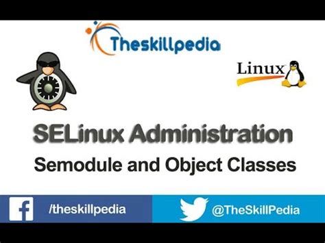 SELinux Semodule And Object Classes Selinux Tutorial For Beginners Selinux Explained YouTube