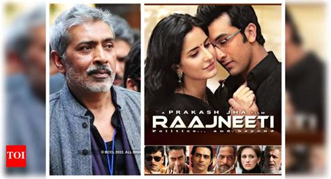 Is The Sequel To Ranbir Kapoor And Katrina Kaif Starrer Rajneeti In