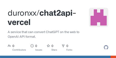 Github Duronxxchat2api Vercel A Service That Can Convert Chatgpt On The Web To Openai Api
