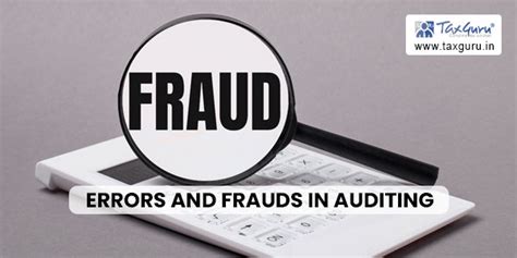 Detecting And Preventing Errors And Frauds In Auditing Guidelines