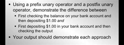 solved using a prefix unary operator and a postfix unary