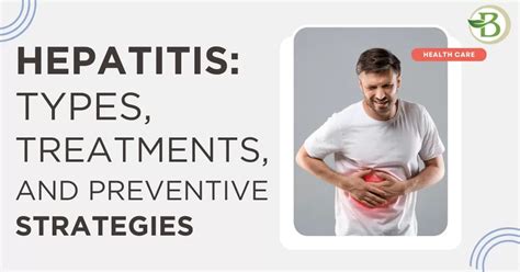 Hepatitis Types Treatments And Preventive Strategies Bharat Homeopathy