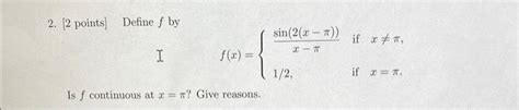 Solved 2 2 Points Define F By I Fx X−πsin2x−π12