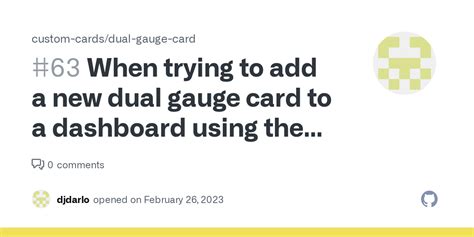 When Trying To Add A New Dual Gauge Card To A Dashboard Using The Yaml