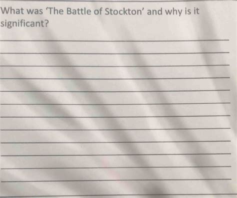Solved What Was ‘the Battle Of Stockton And Why Is It Significant