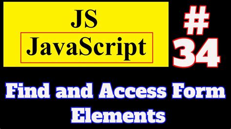 34 JavaScript Tutorial In Hindi Find Form Elements And Access In