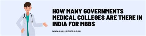 Top Mbbs Government Medical Colleges In India 2024 Admissionfox