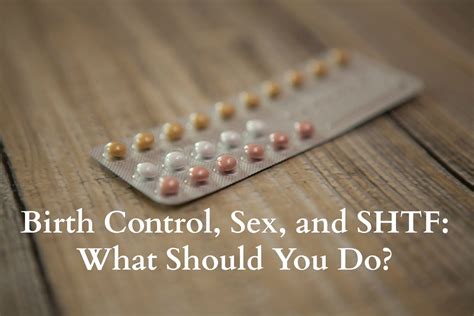 Birth Control Sex And Shtf What Should You Do Living Life In