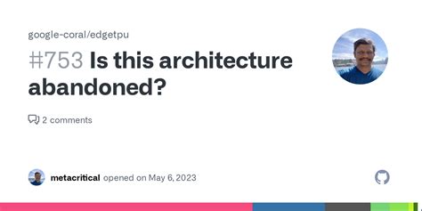 Is This Architecture Abandoned Issue 753 Google Coral Edgetpu