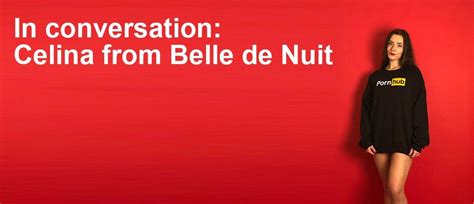 In Conversation Celina From Belle De Nuit Pornhub Model Blog