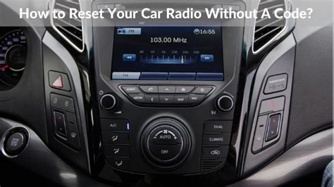 How To Reset A Car Radio Without The Code