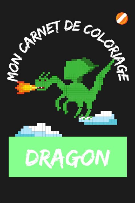 Buy Mon livre de coloriage Dragon Livre de 100 pages de dragons à