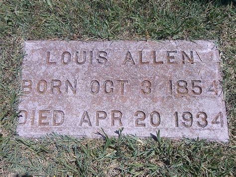 Louis Allen 1854 1933 Find A Grave äreminne