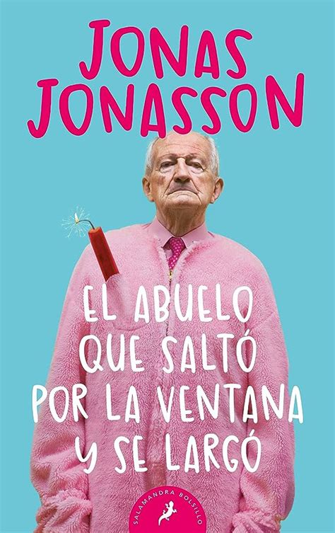 El abuelo que saltó por la ventana y se largó Biblioteca Modino León