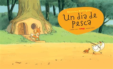 Libros Del Zorro Rojo Infantil Un Día De Pesca