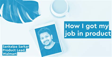 How I Got My Job In Product Sankalpa Sarkar Mind The Product