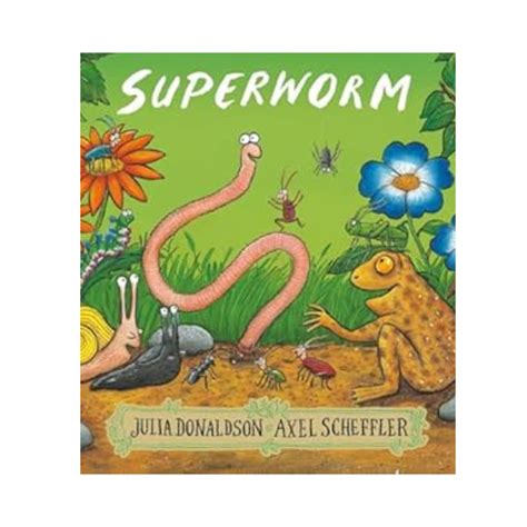 Superworm By Julia Donaldson And Axel Scheffler Bookworld Uae