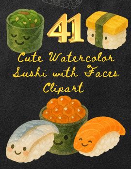 Cute Watercolor Sushi With Faces Clipart 41 Png Kawaii Japanese Food
