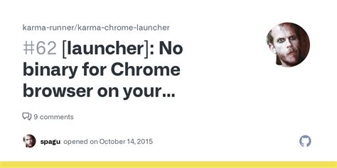 Launcher No Binary For Chrome Browser On Your Platform · Issue 62 · Karma Runnerkarma