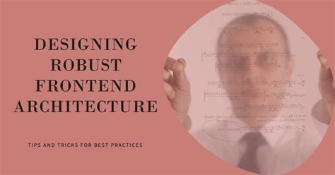 revolutionizing web experiences 7 powerful frontend architecture