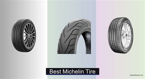 6 Best Michelin Tires Of 2026