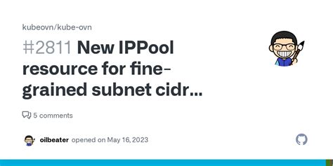New Ippool Resource For Fine Grained Subnet Cidr Division · Issue 2811 · Kubeovnkube Ovn · Github
