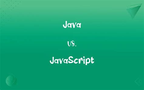 Java Vs Javascript Whats The Difference