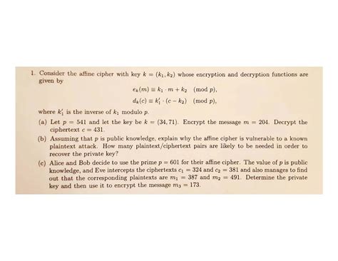 Solved 1 Consider The Affine Cipher With Key K K1 K2 Chegg